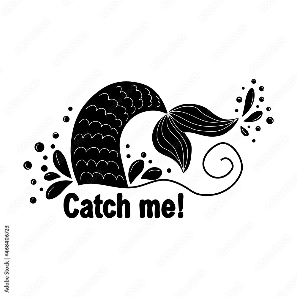 Catch me. Mermaid tail card with water splashes, stars. Inspirational ...
