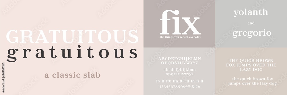 Gratuitous, classic slab serif typeface design. Capital and lowercase ...