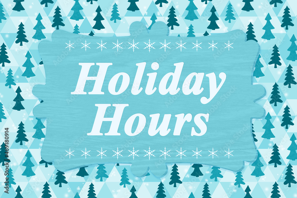 Holiday Hours sign with snowflakes on Christmas tree Stock Photo ...