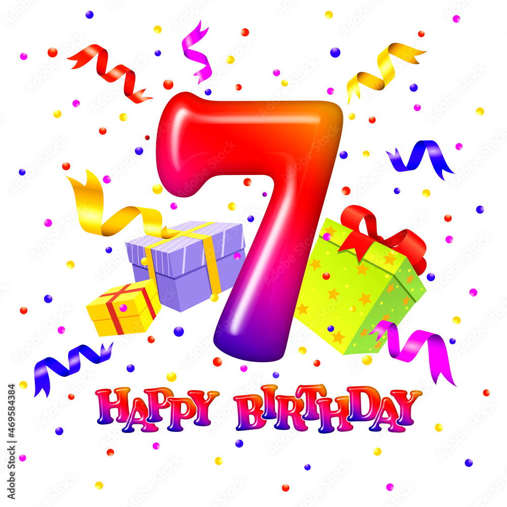 7 year Happy Birthday. Celebration background with number seven and ...
