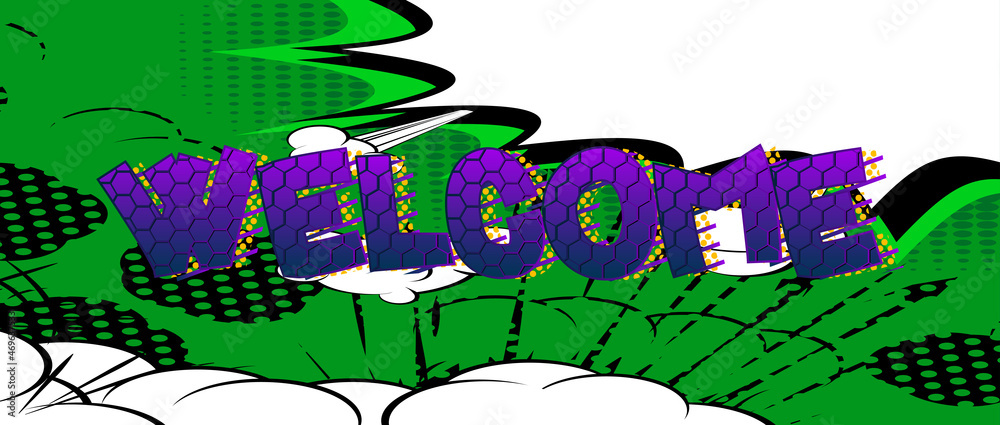 Welcome. Comic book word text on abstract comics background. Retro pop ...
