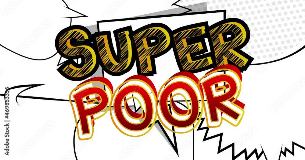 Super Poor. Motion poster. 4k animated Comic book word text moving on ...