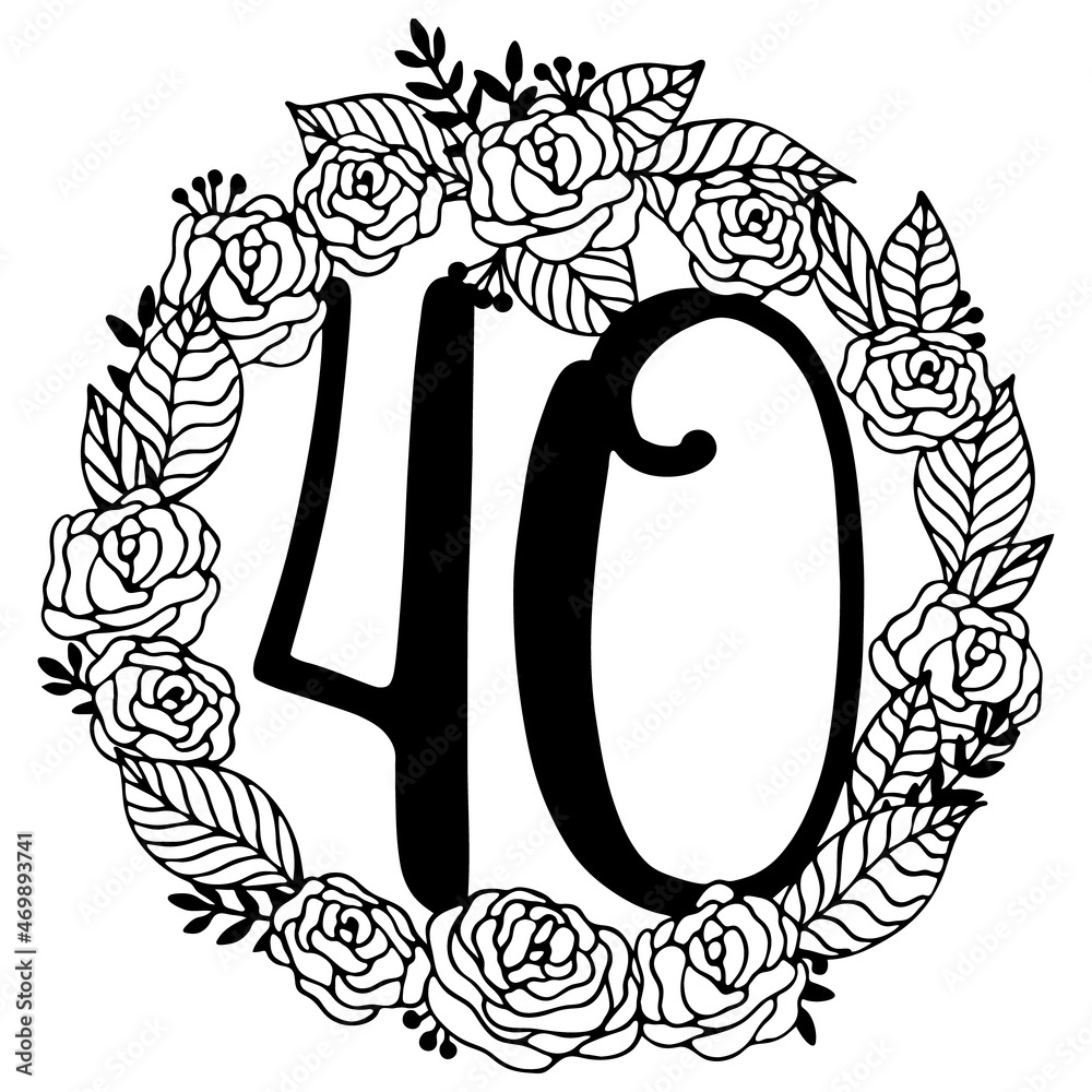 Happy 40th Birthday Decorative Floral Wreath Cut File on White ...