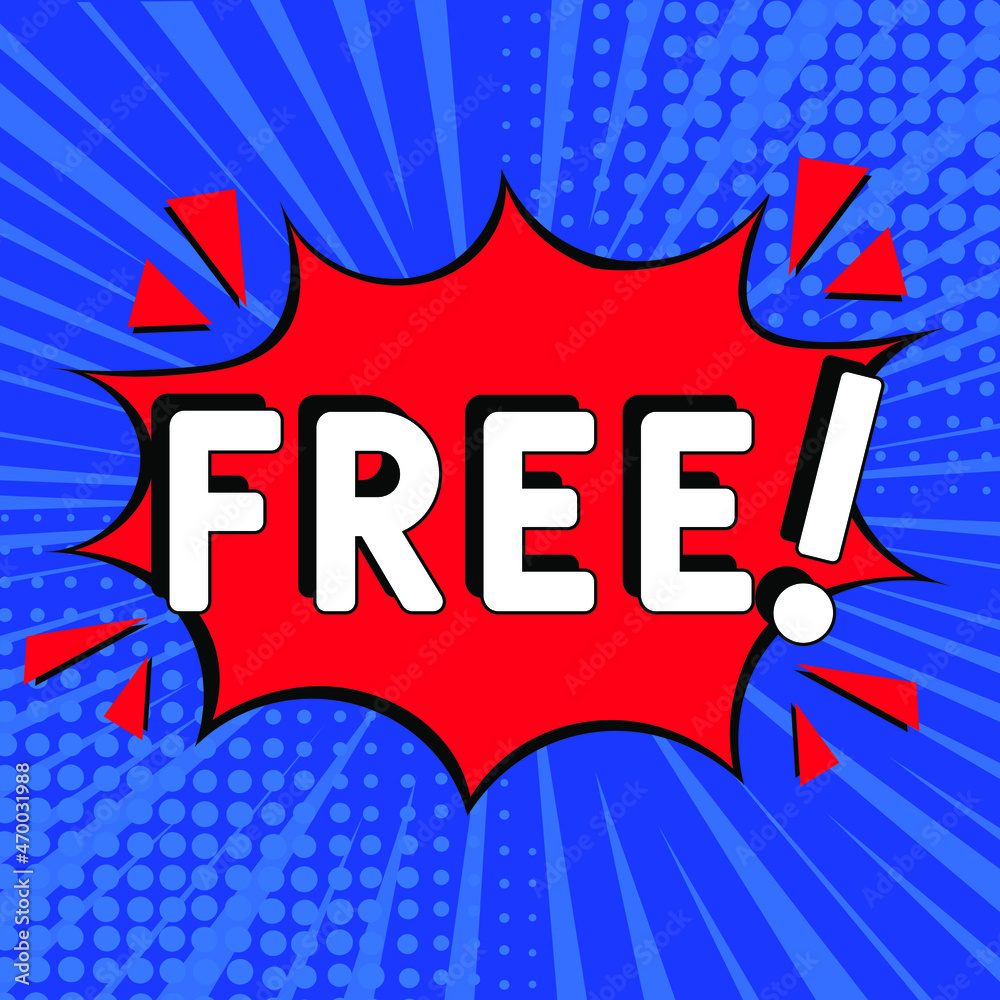 Comic book explosion with text Free!, vector illustration. Free! in ...