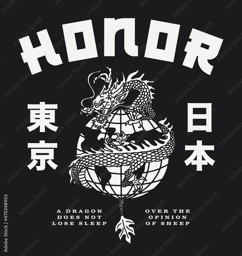 B&W Asian Dragon Around The Globe with Honor Slogan and Japan Tokyo ...