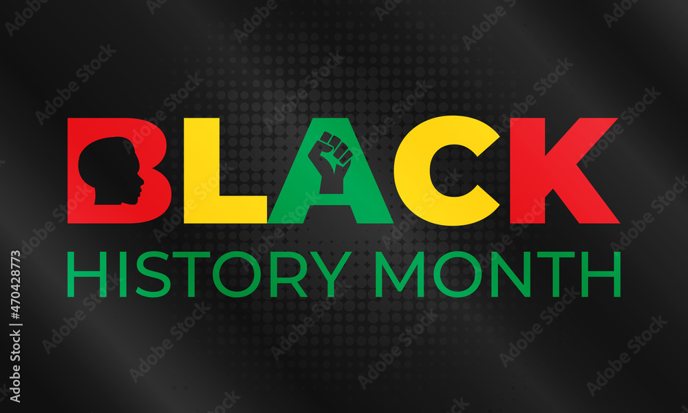 Black History Month. Celebrated annually in February in the USA and ...