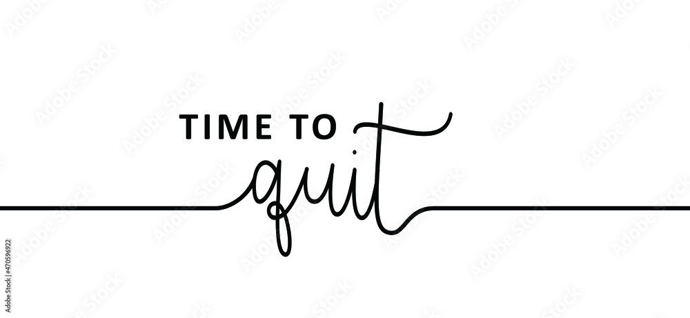 Slogan or quote time to quit or don't quit or do it now. Cartoon vector ...