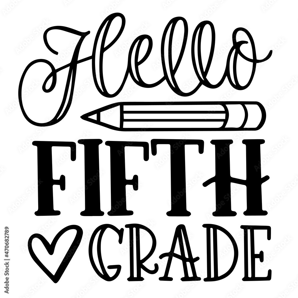 hello fifth grade logo inspirational quotes typography lettering design ...