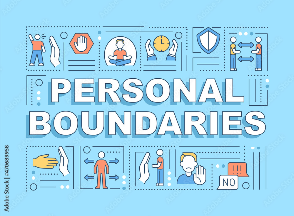 Personal boundaries word concepts banner. Set relationships rules ...