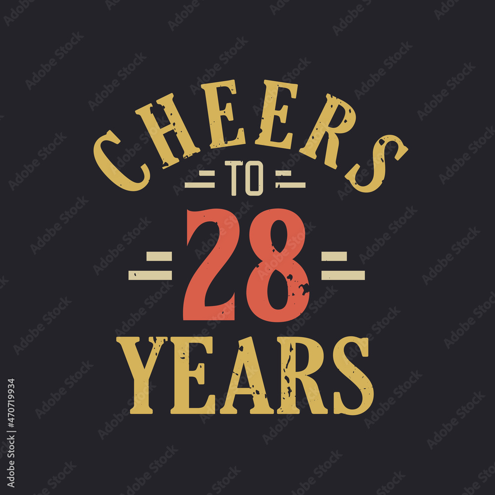 28th birthday quote Cheers to 28 years Stock Vector | Adobe Stock