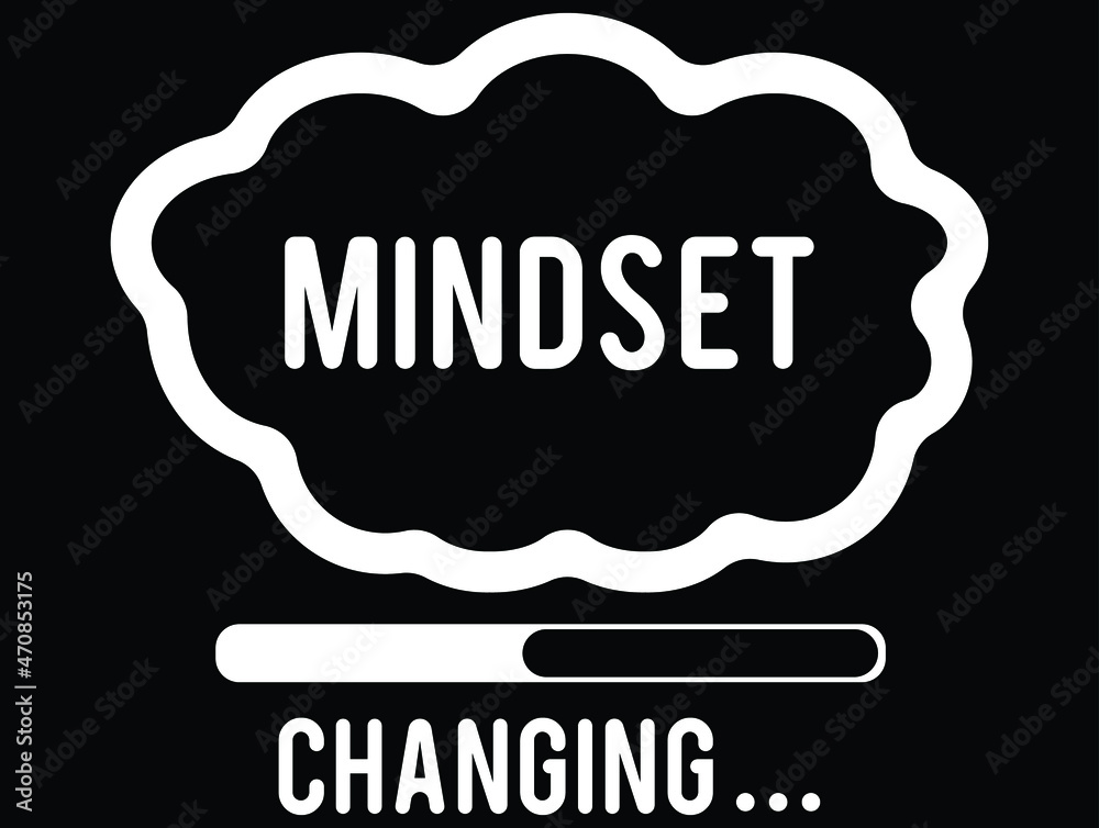 mindset changing design. Change Your Mindset. banner mindset. change ...