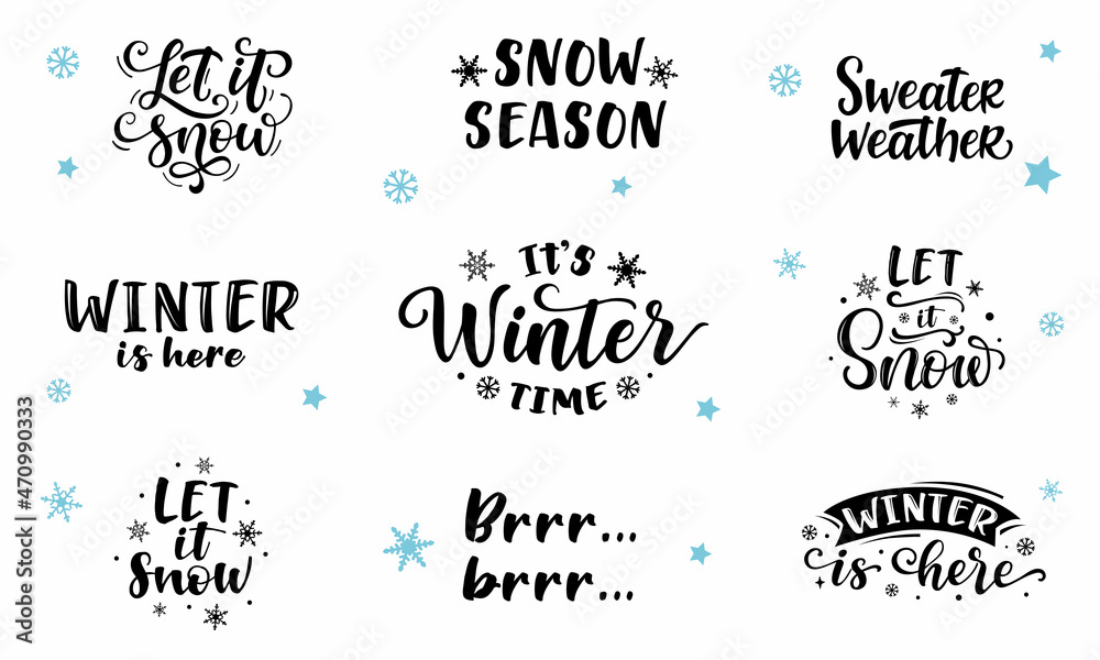 Hand-drawn set of inscriptions with winter phrases: let it snow, winter ...
