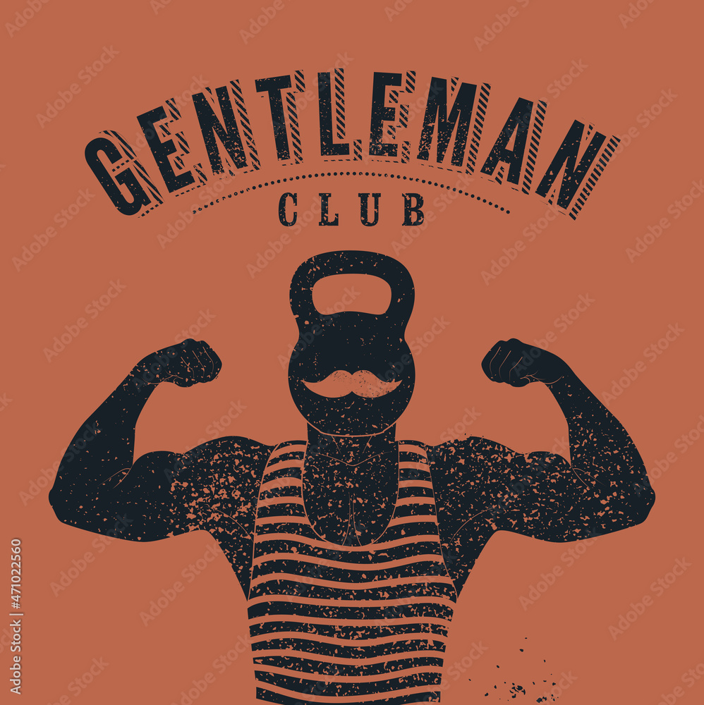 Gentleman Gym Club typographic vintage grunge poster design with strong ...