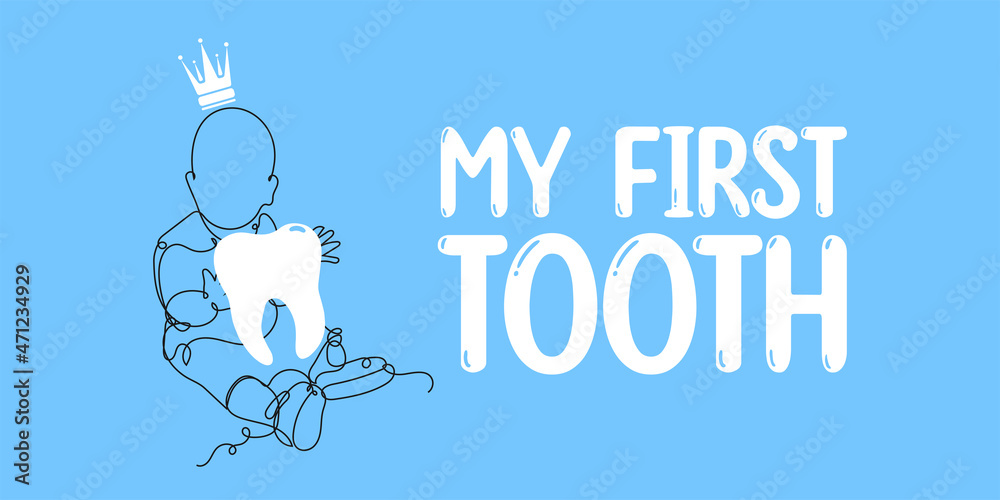 My first tooth. Typography poster, banner, greeting cars, placard ...