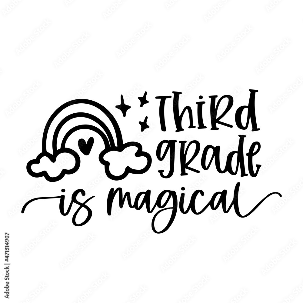 third grade is magical background inspirational quotes typography ...
