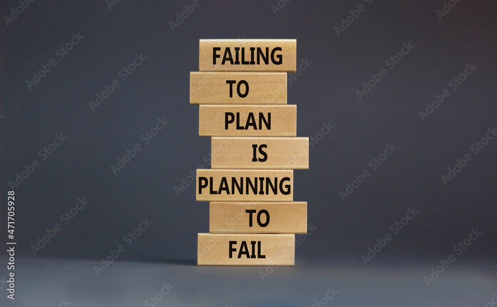 Failing to plan or planning fail symbol. Wooden blocks with words ...