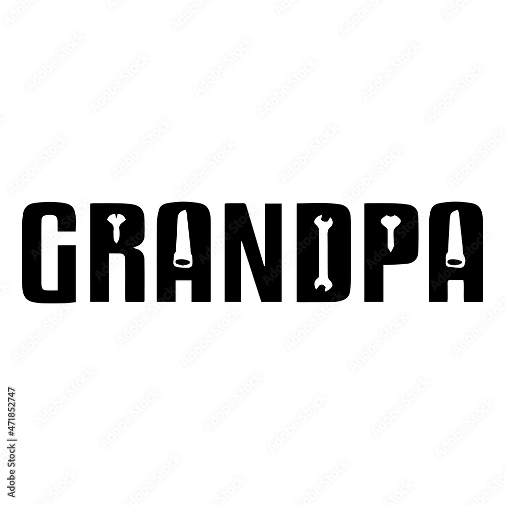 grandpa background inspirational quotes typography lettering design ...