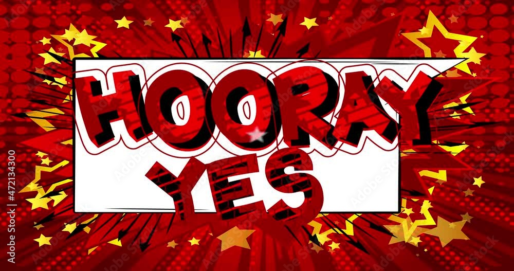 Hooray Yes. Motion poster. 4k animated Comic book word text moving on ...