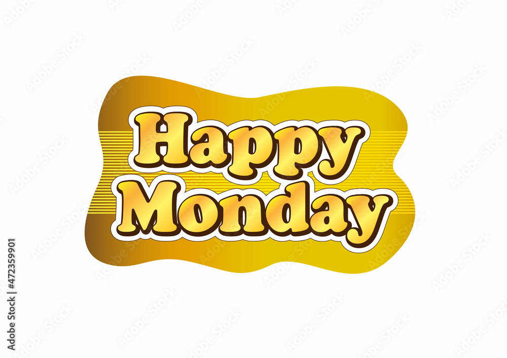 Happy Monday text on gold style, to be applied as labels, stickers ...