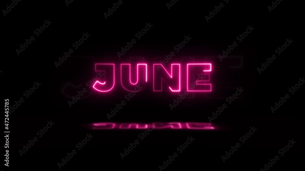 Word 'JUNE' neon glowing on a black background with reflections on a ...