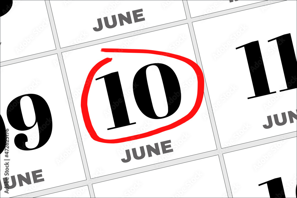 June 10th. Day 10 of month, Date marked with red circle to indicate ...