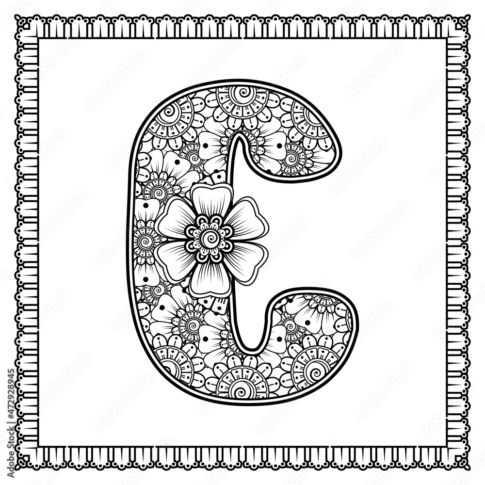 Letter C made of flowers in mehndi style. coloring book page. outline ...