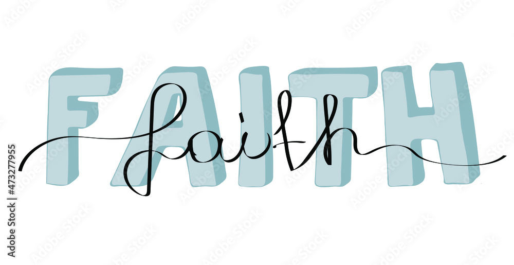 Faith - bible, religious church vector quote. Lettering typography ...