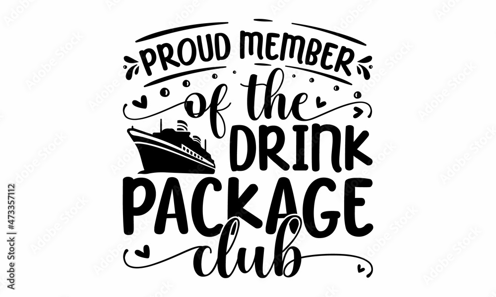 Proud member of the drink package club, Calligraphy graphic design ...