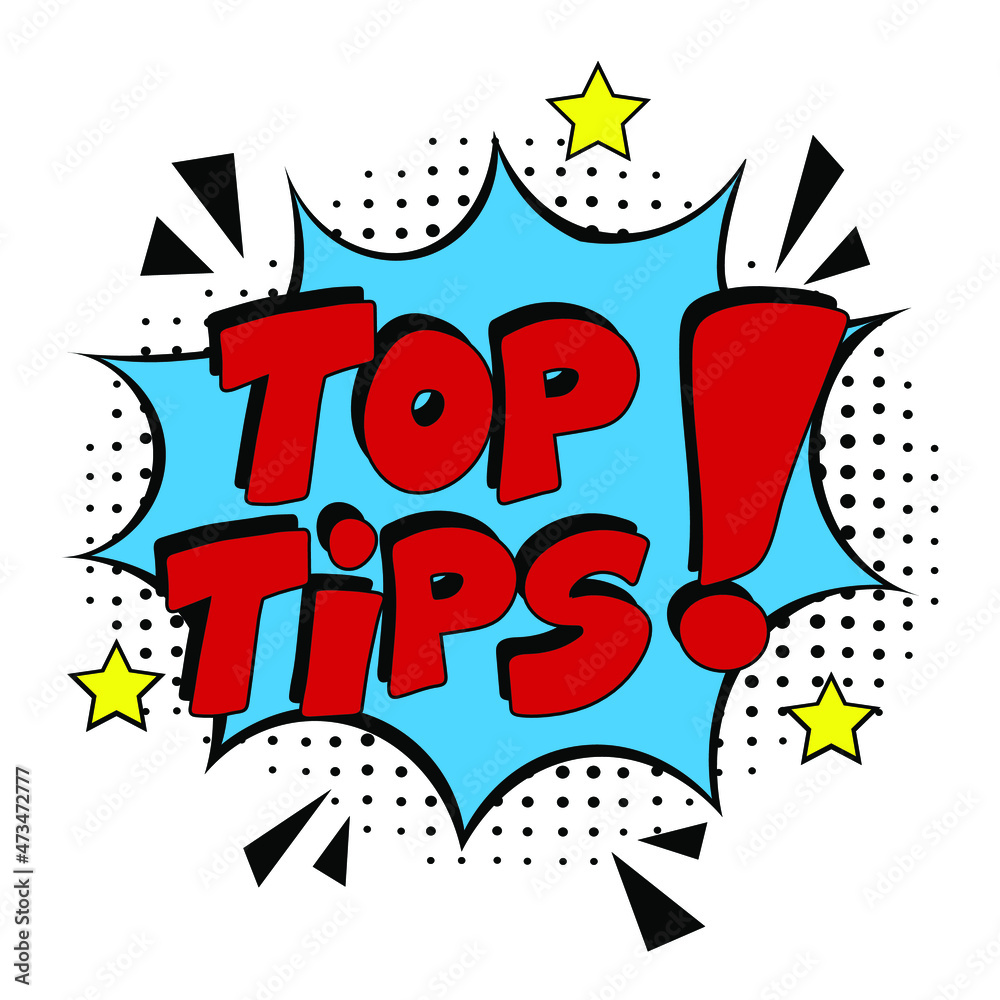 Top tips. Comic book explosion with text - Top tips. Vector bright ...