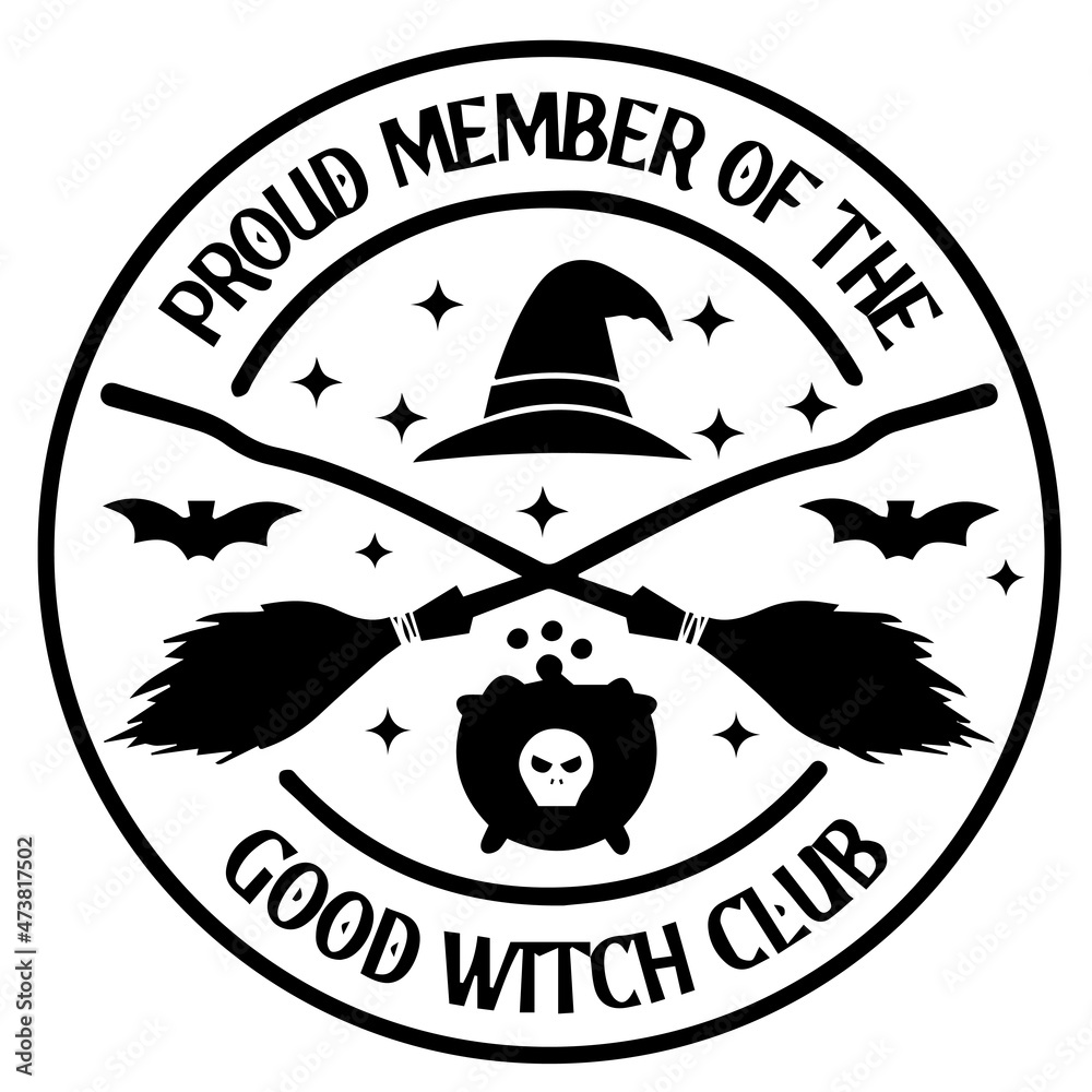 proud member of the good witch club logo inspirational quotes ...