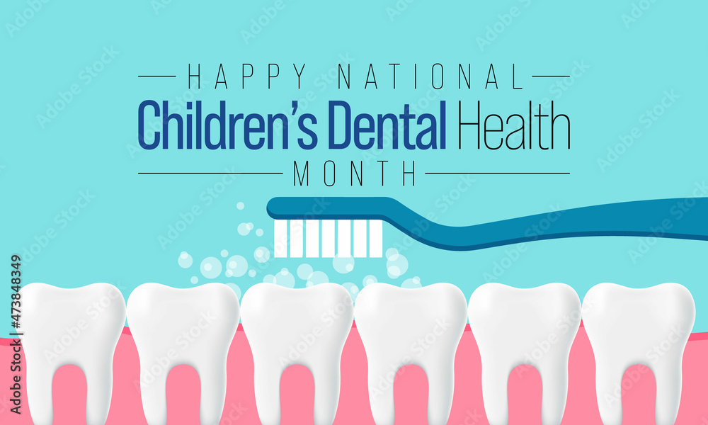 National Children's dental health month is observed every year in ...