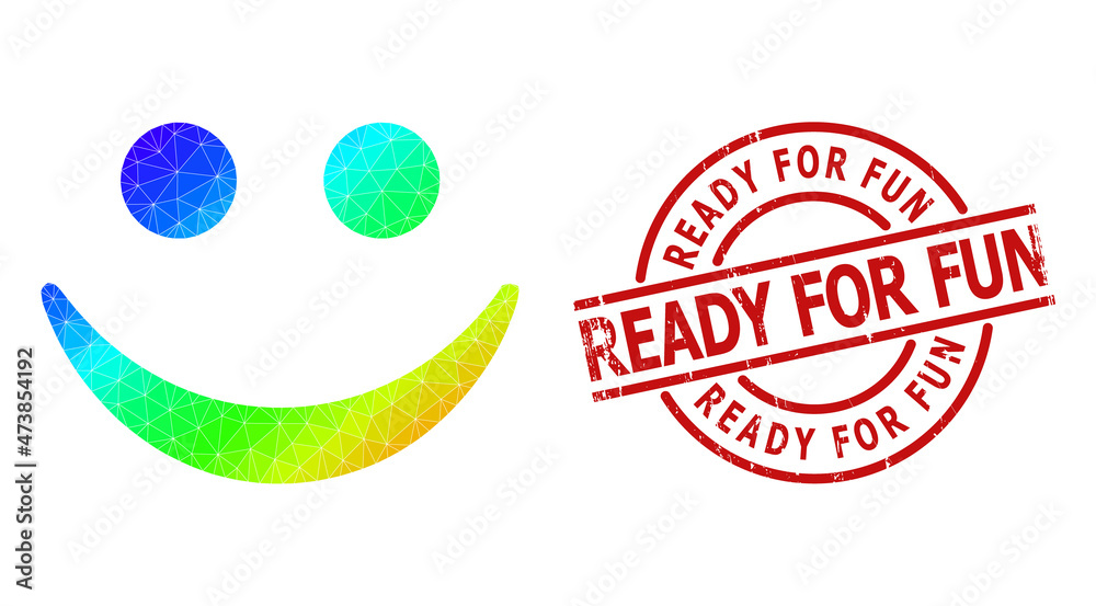 Ready for Fun scratched seal and low-poly rainbow colored happy smile ...