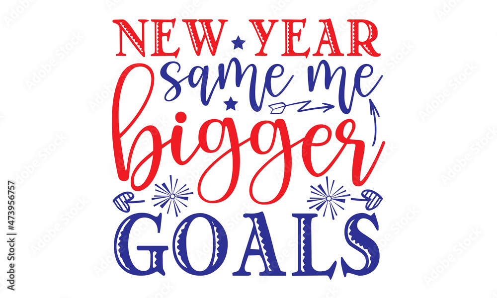 New year same me bigger goals SVG, 2022 HAPPY NEW YEAR, 2022 svg, Retro ...
