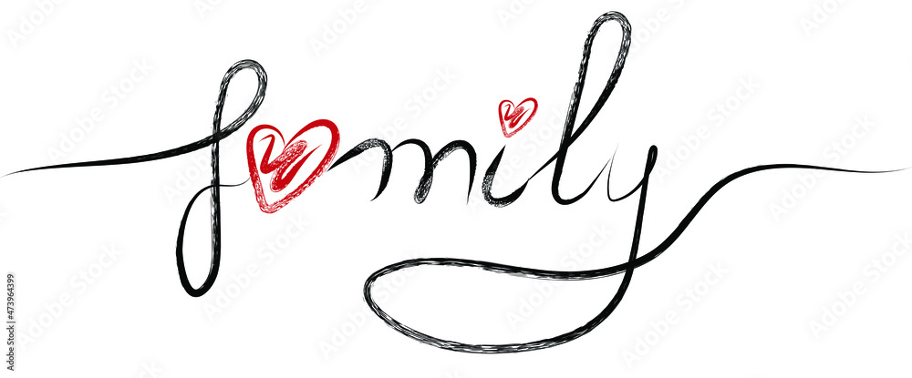 Family calligraphic inscription with ink lines and heart. Modern brush ...