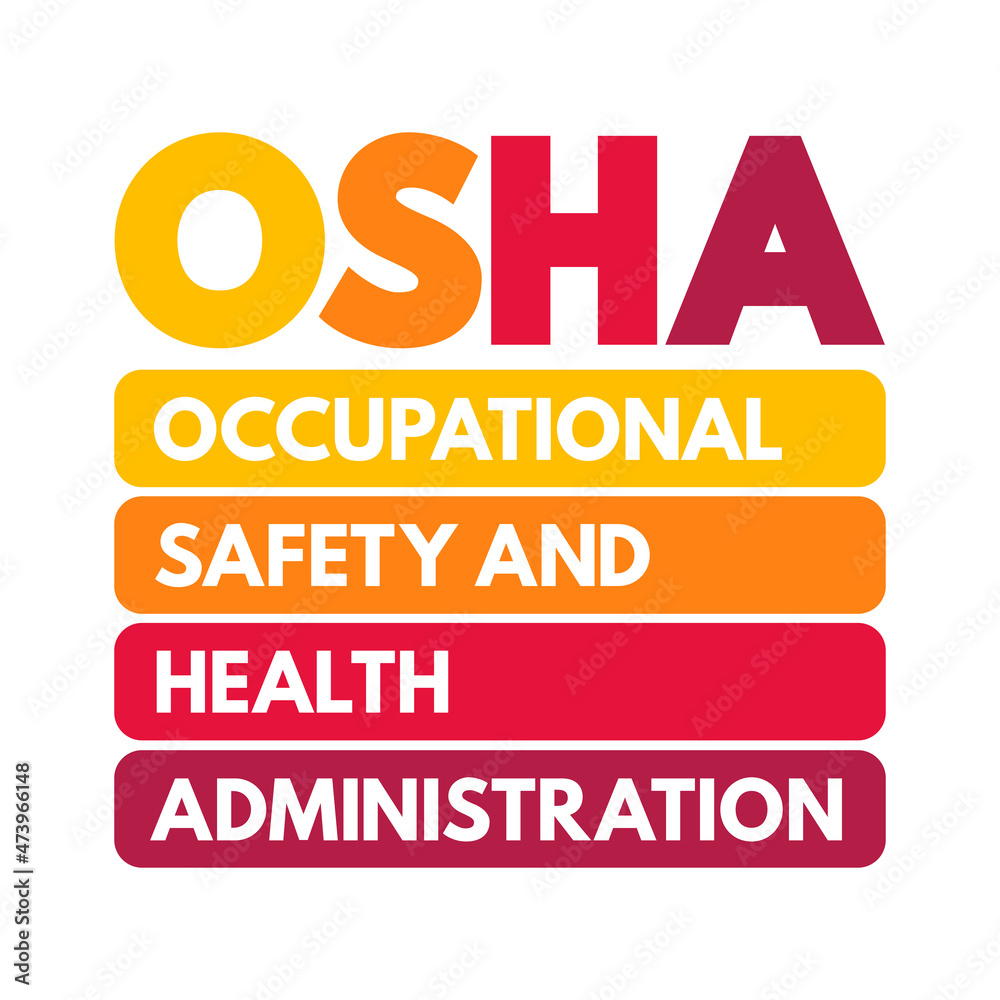 OSHA - Occupational Safety and Health Administration acronym, concept ...