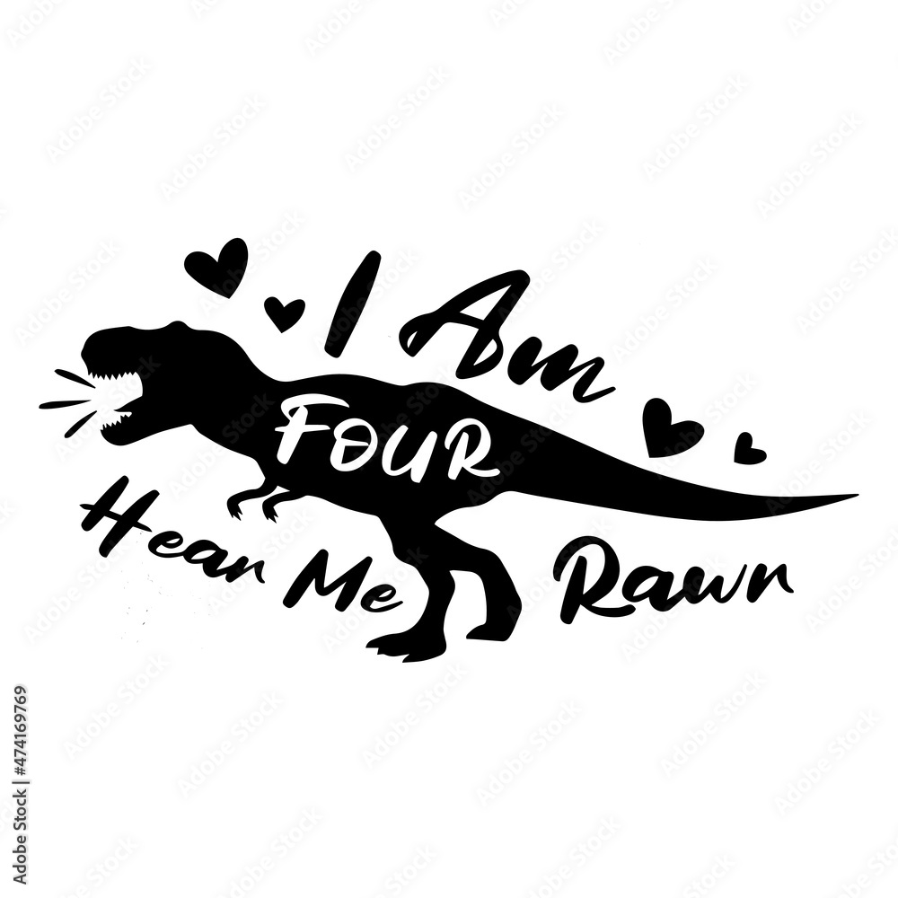 i am four hear me rawr logo inspirational quotes typography lettering ...