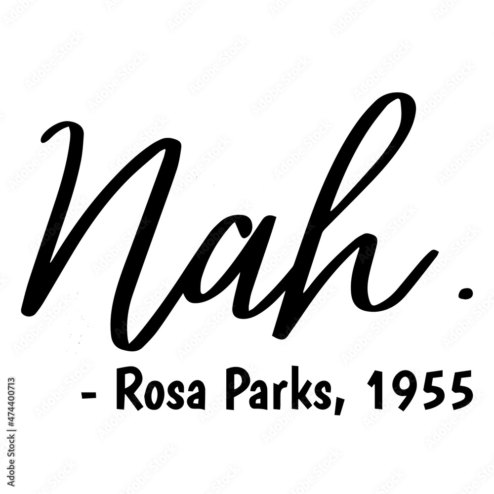 nah rosa parks background inspirational quotes typography lettering ...