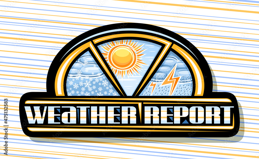 Vector logo for Weather Report, black decorative sign with ...