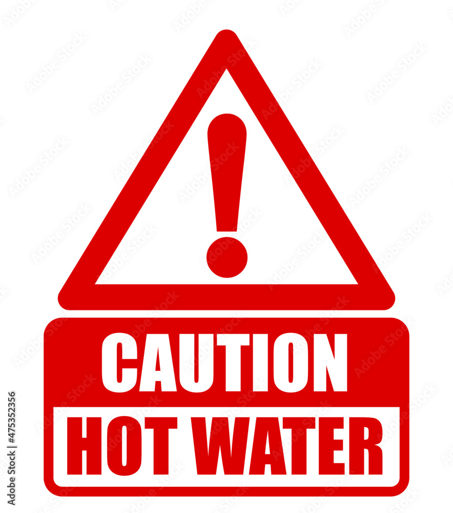 Caution hot water, Warning triangle sign with red and white colors ...