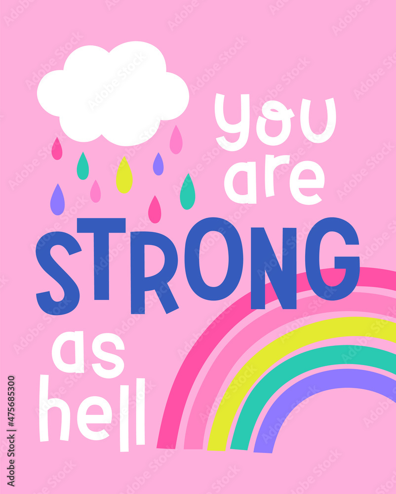 "you are strong as hell" quotes typography design with rain, cloud, and ...