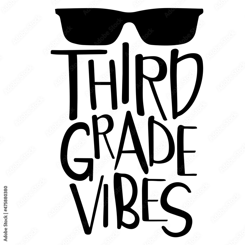 third grade vibes logo inspirational quotes typography lettering design ...