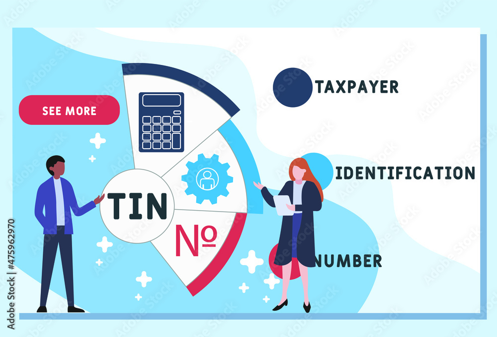 TIN - Taxpayer Identification Number acronym. business concept ...