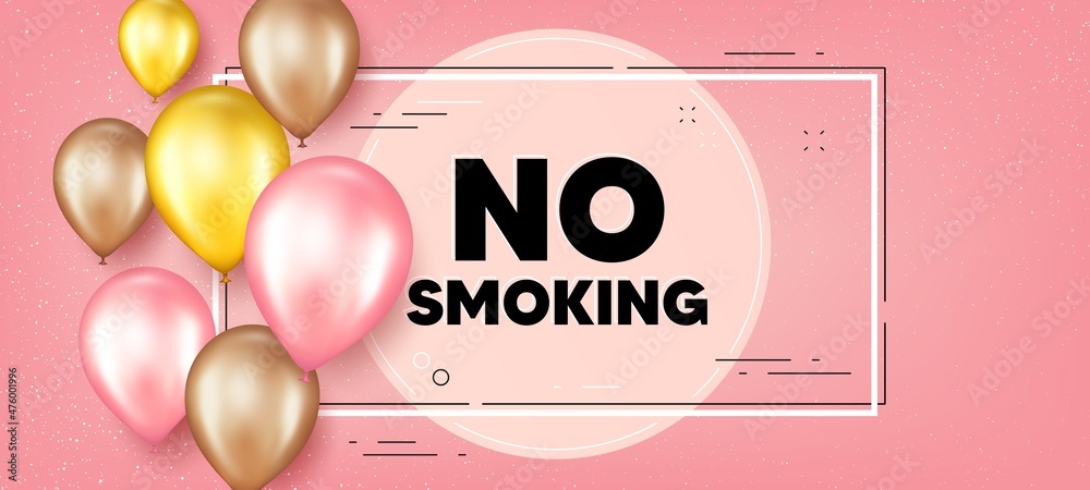 No smoking banner. Balloons frame promotion banner. Stop smoke sign ...