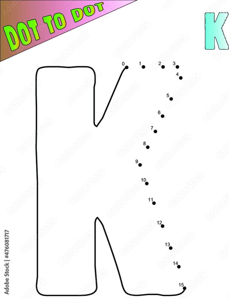 K alphabet connect the dots counting number dot to dot games for ...