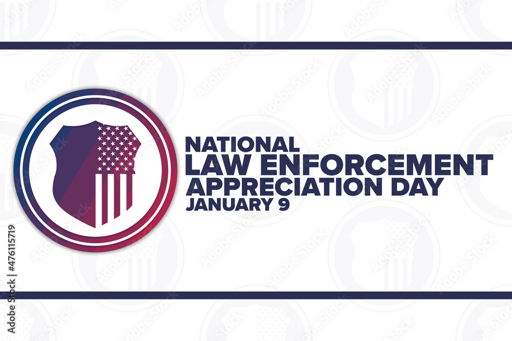National Law Enforcement Appreciation Day. January 9. Holiday concept ...