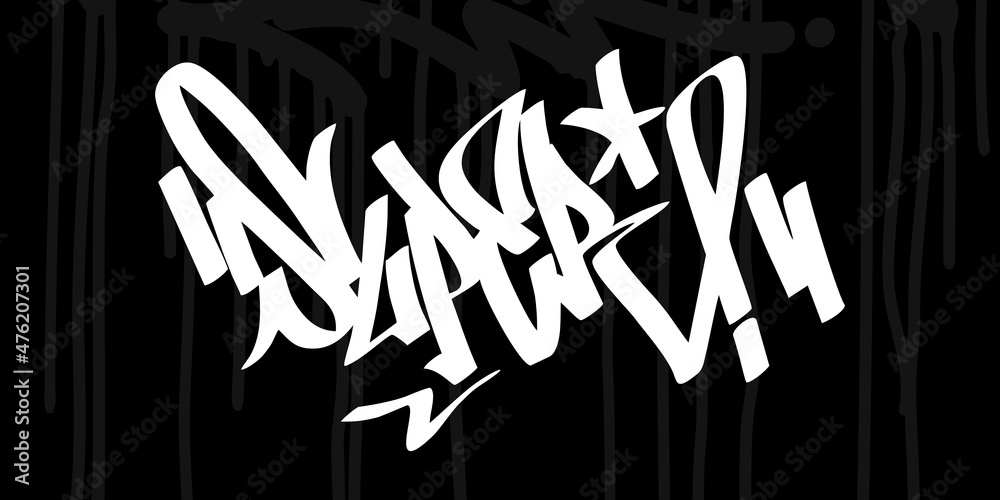 Abstract Urban Street Art Graffiti Style Hand Written Word Super Vector ...