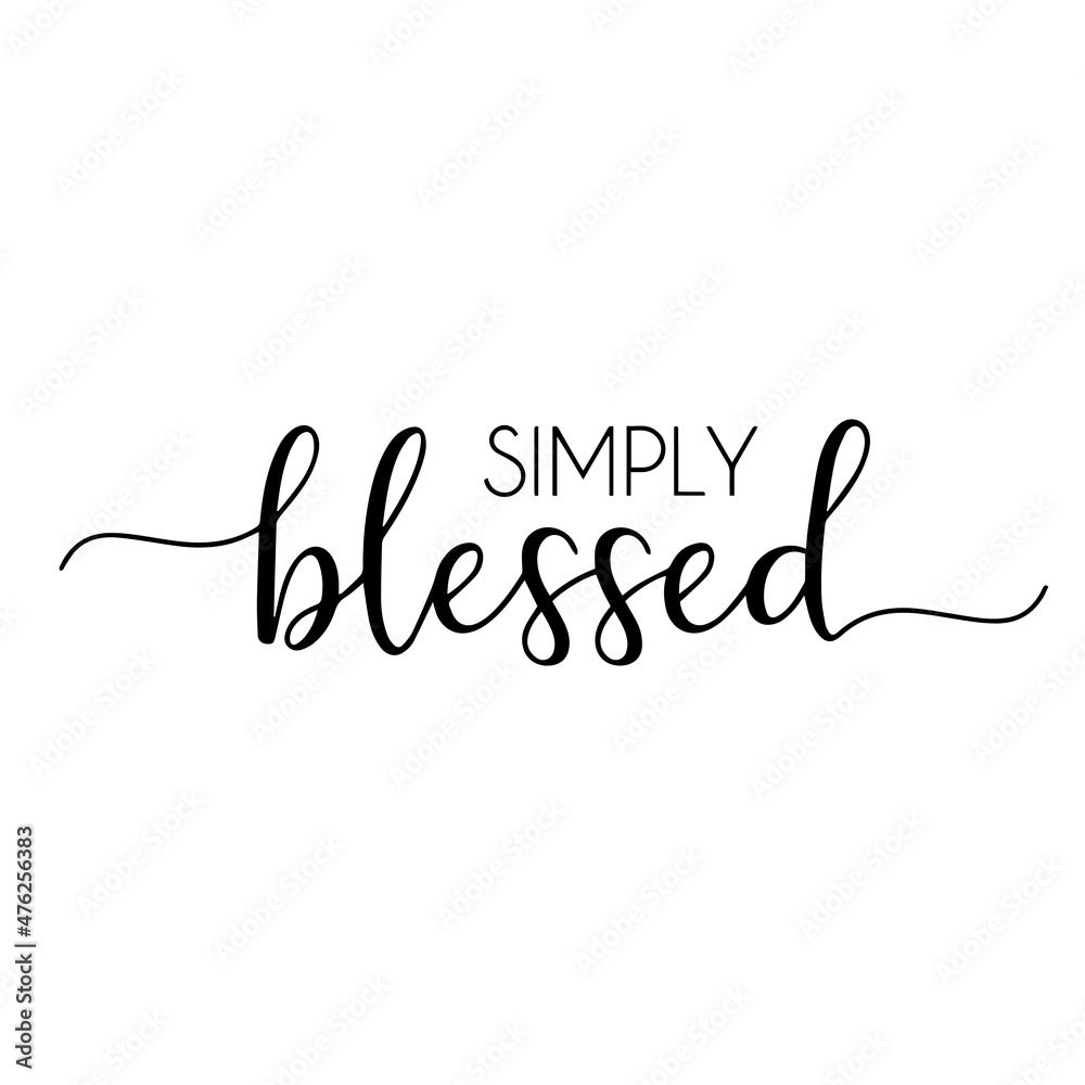 simply blessed background inspirational quotes typography lettering ...
