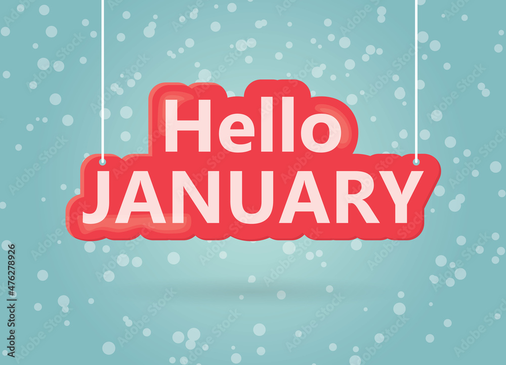 hello january banner and snowy background- vector illustration Stock ...
