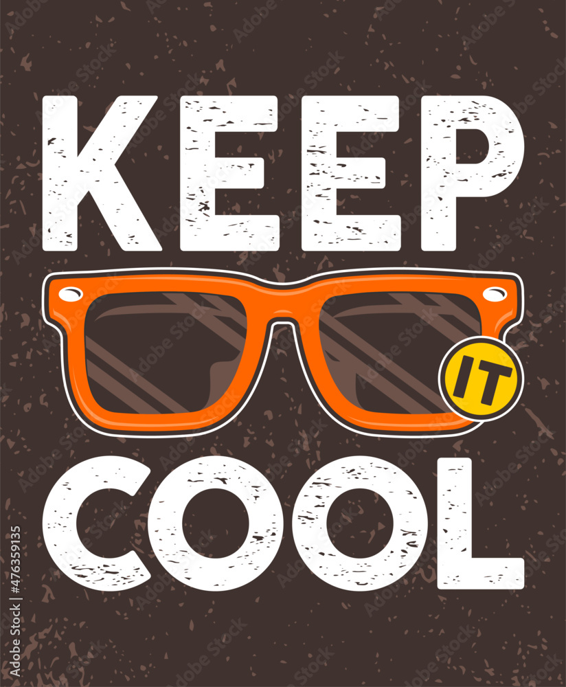 Keep it cool typography poster designs Stock Vector | Adobe Stock
