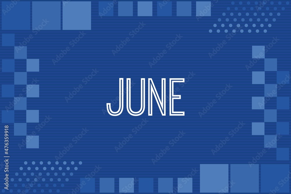 June typography on blue luxury frame background design. Calendar ...